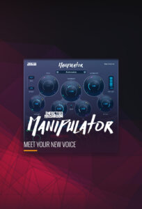 Manipulator | Polyverse Music | Cutting-edge vocal plugin