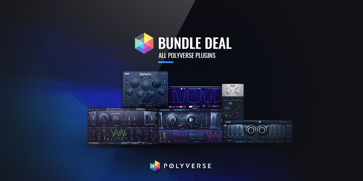 Bundle Deal | Polyverse Music | All Polyverse Plugins